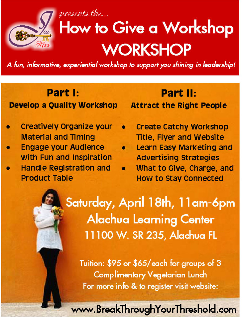 How to Give a Workshop WORKSHOP | Break Through Your Threshold
